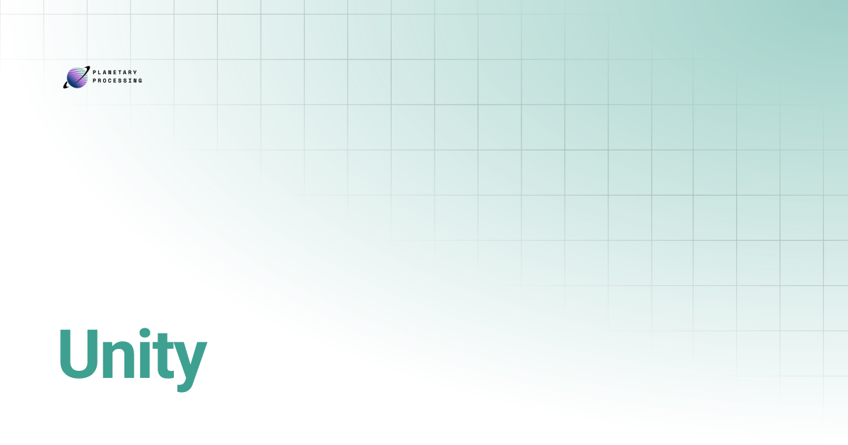 Unity | Planetary Processing Docs